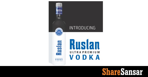 Jawalakhel Group of Industries brings Ruslan Ultra Premium Vodka into ...