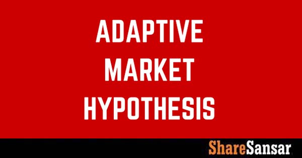 Adaptive Market Hypothesis: A Better Way to Model Financial Markets ...