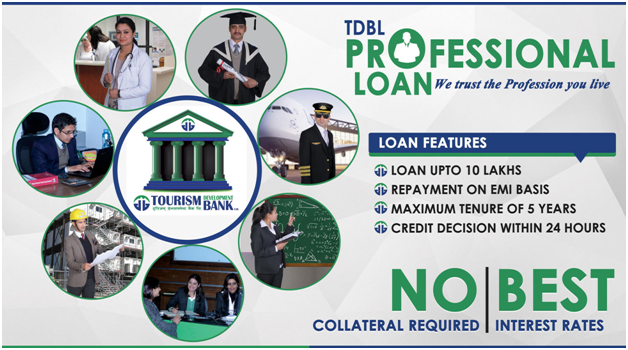 Tourism Development Bank to provide TDBL Professionl Loan up to Rs 10 ...